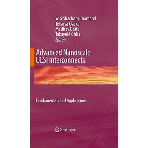 Advanced Nanoscale ULSI Interconnects: Fundamentals and Applications ...