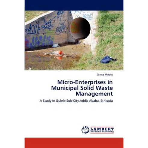 Micro-Enterprises in Municipal Solid Waste Management Paperback, LAP Lambert Ac
