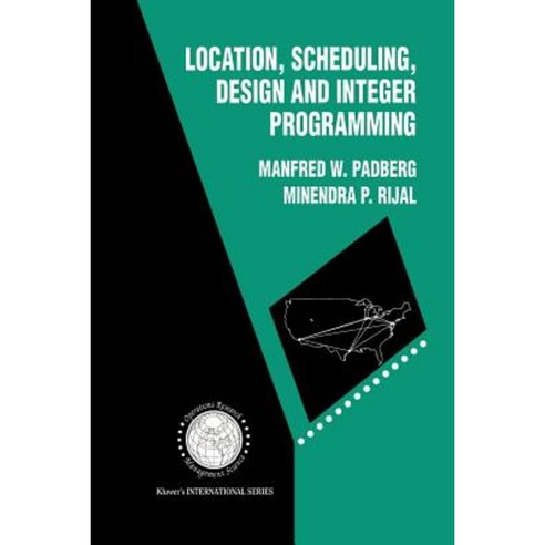 Location Scheduling Design and Integer Programming Paperback, Springer - 가격 변동