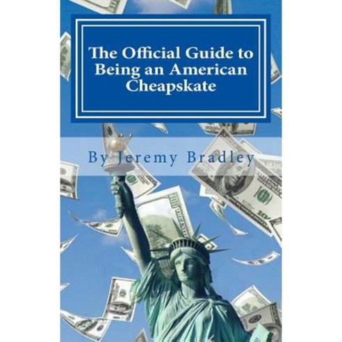 The Official Guide to Being an American Cheapskate Paperback ...