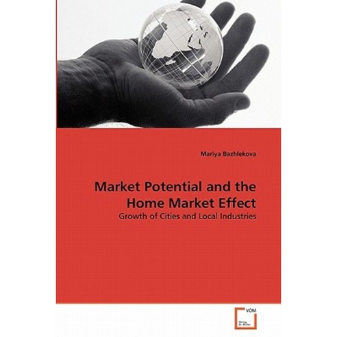 Market Potential and the Home Market Effect Paperback, VDM Verlag - 가격 ...