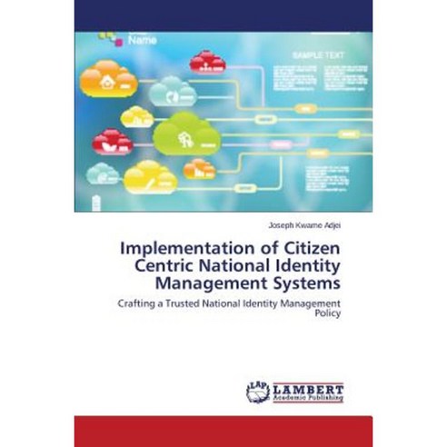 Implementation of Citizen Centric National Identity Management Systems ...
