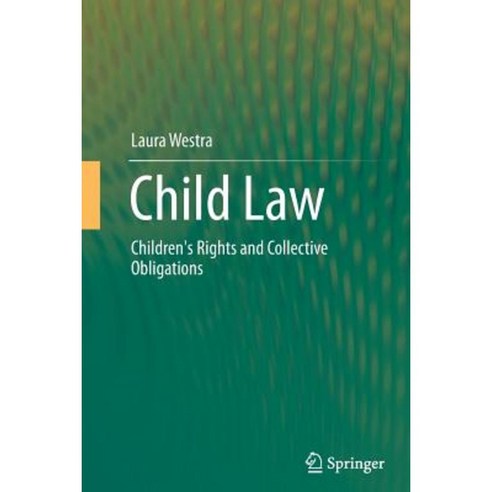 Child Law: Children''s Rights and Collective Obligations Paperback ...