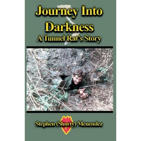 Journey Into Darkness: A Tunnel Rat''s Story Paperback, St. John''s ...