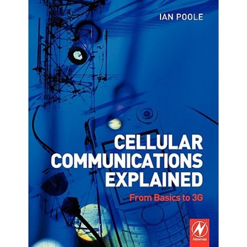 Cellular Communications Explained: From Basics to 3g Paperback, Newnes - 가격 변동
