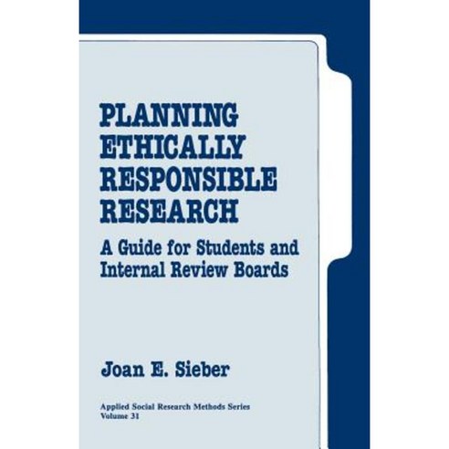 Planning Ethically Responsible Research: A Guide for Students and ...