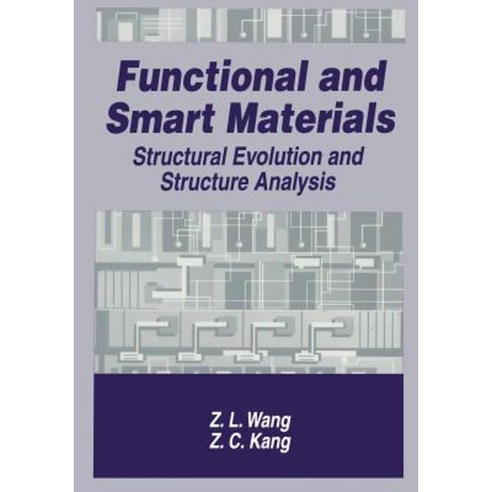 Functional and Smart Materials: Structural Evolution and Structure ...