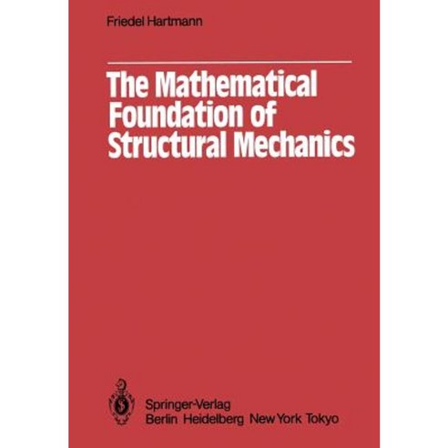 The Mathematical Foundation of Structural Mechanics Paperback, Springer - 가격 변동