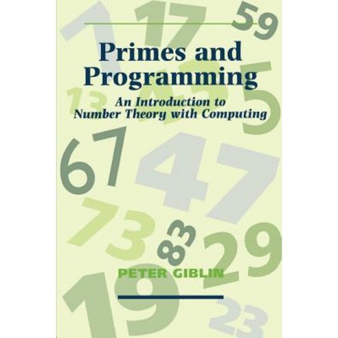 Primes and Programming:An Introduction to Number Theory with Computing ...