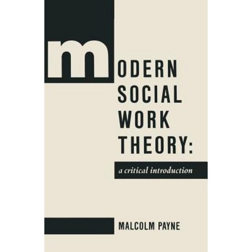 Modern Social Work Theory: A Critical Introduction Paperback, Palgrave ...