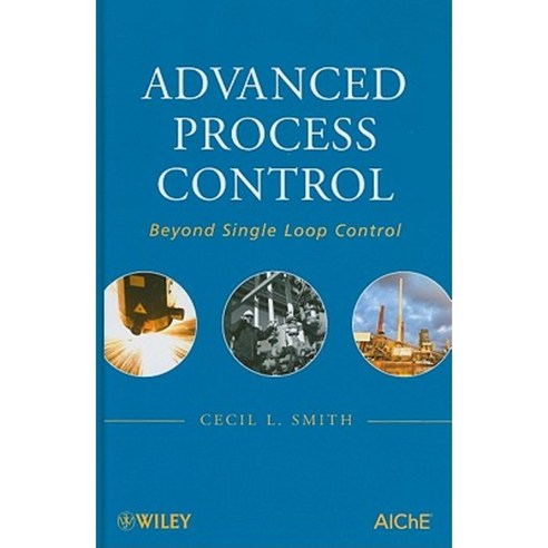 Advanced Process Control: Beyond Single Loop Control Hardcover, Wiley ...