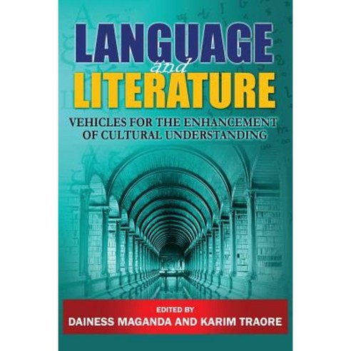 Language and Literature: Vehicles for the Enhancement of Cultural ...