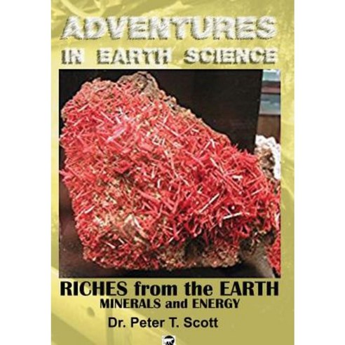 Riches from the Earth: Minerals and Energy Paperback, Felix Publishing ...