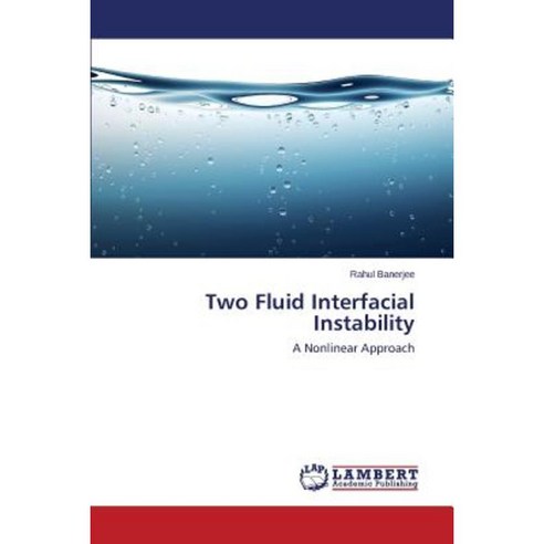 Two Fluid Interfacial Instability Paperback, LAP Lambert Academic Publishing