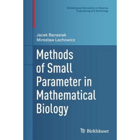 Methods of Small Parameter in Mathematical Biology Paperback, Birkhauser - 가격 변