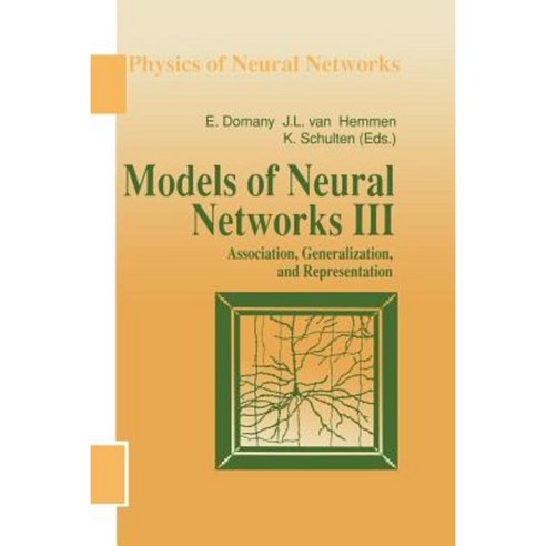 Models of Neural Networks III: Association Generalization and Representation Paperback, Springer ...