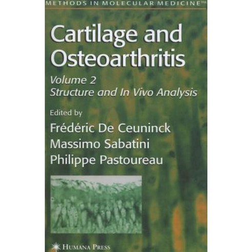 Cartilage and Osteoarthritis Volume 2: Structure and in Vivo Analysis ...