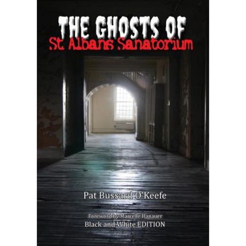 The Ghosts of St. Albans Sanatorium: Black and White Edition Paperback, Reaper