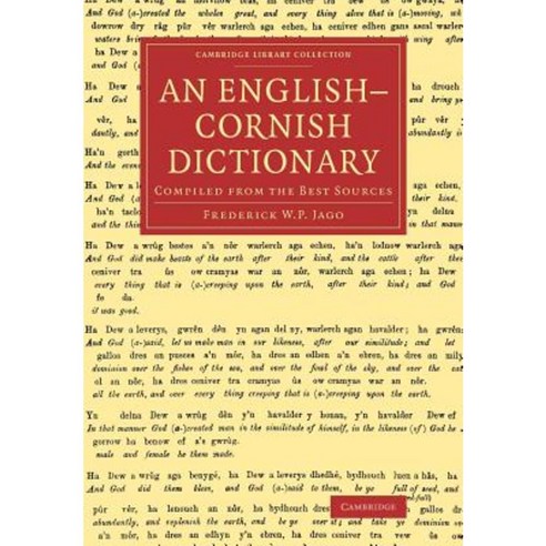 An English Cornish Dictionary:Compiled from the Best Sources, Cambridge Univers