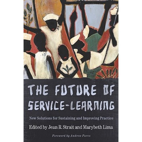 The Future of Service-Learning: New Solutions for Sustaining and ...