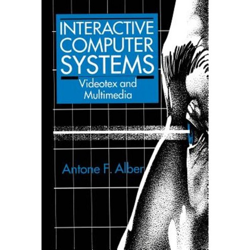 Interactive Computer Systems: Videotex and Multimedia Paperback, Springer - 가격