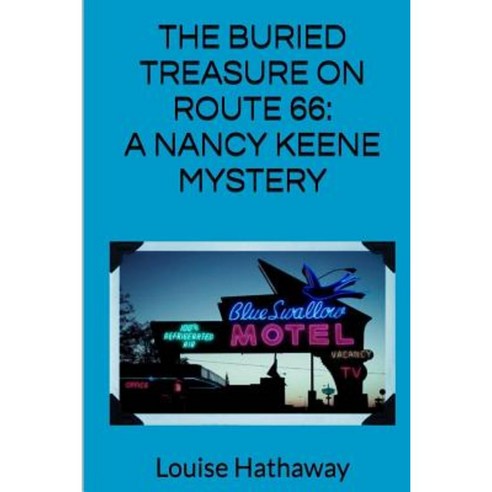 The Buried Treasure on Route 66: A Nancy Keene Mystery Paperback ...