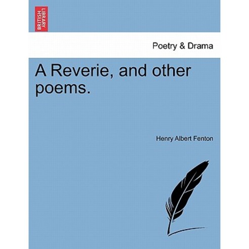 A Reverie and Other Poems. Paperback, British Library, Historical Print ...
