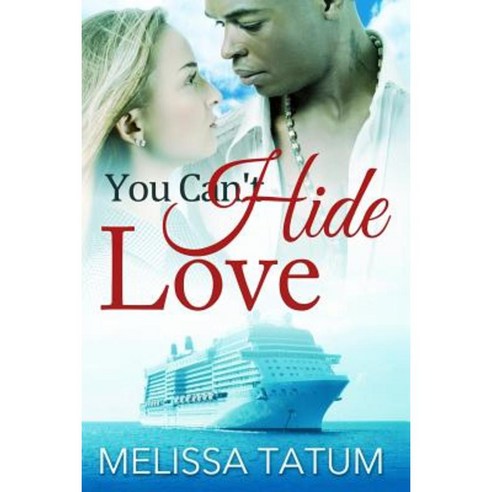 You Can''t Hide Love Paperback, Createspace Independent Publishing ...