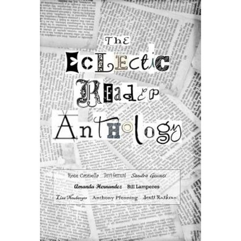 The Eclectic Reader Anthology Paperback, Createspace Independent ...
