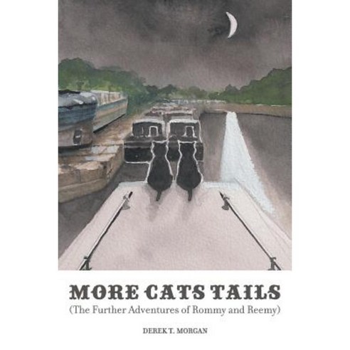 More Cats Tails: The Further Adventures of Rommy and Reemy Paperback ...