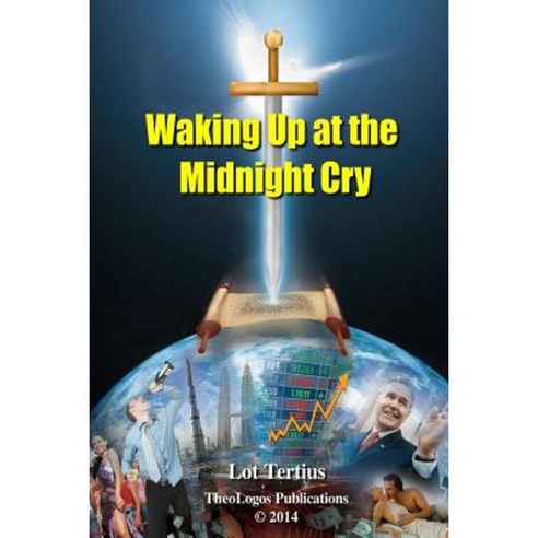 Waking Up at the Midnight Cry Paperback, Createspace Independent ...