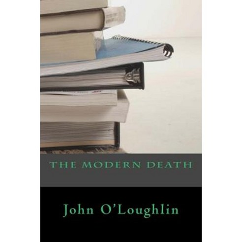 The Modern Death Paperback, Createspace Independent Publishing Platform ...