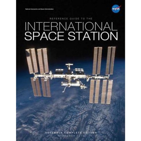 Reference Guide to the International Space Station Paperback ...