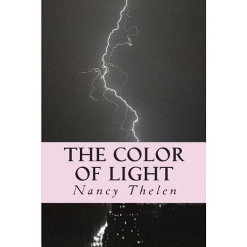 The Color of Light Paperback, Createspace Independent Publishing ...