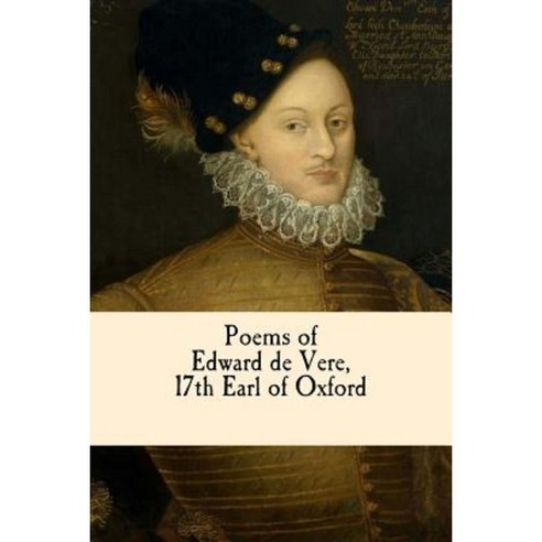 Poems of Edward de Vere 17th Earl of Oxford Paperback, Createspace ...