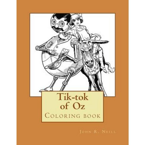 Tik-Tok of Oz: Coloring Book Paperback, Createspace Independent ...