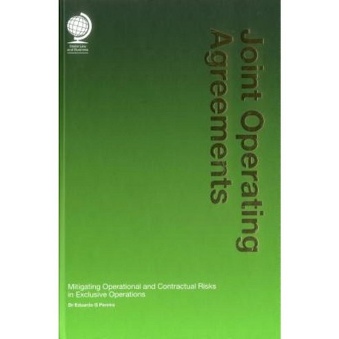 Joint Operating Agreements: Mitigating Operational and Contractual ...
