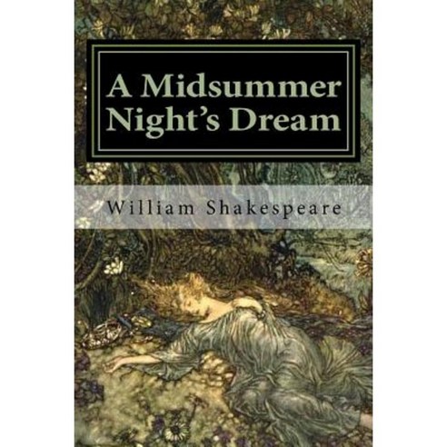 A Midsummer Night''s Dream: Illustrated Paperback, Createspace ...