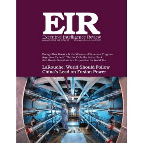 Executive Intelligence Review; Volume 41 Number 31: Published August 8 ...