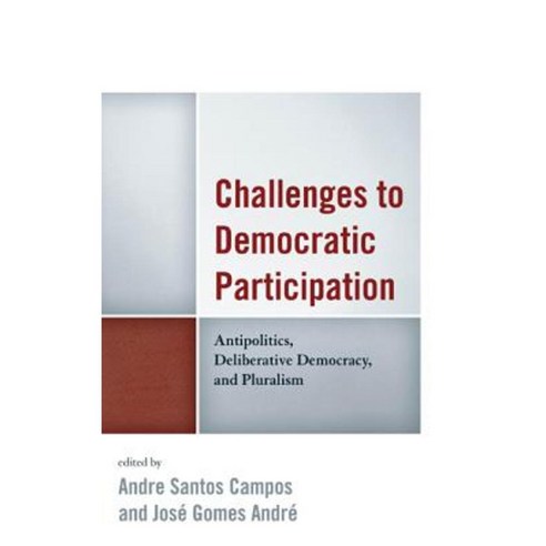 Challenges to Democratic Participation: Antipolitics Deliberative ...