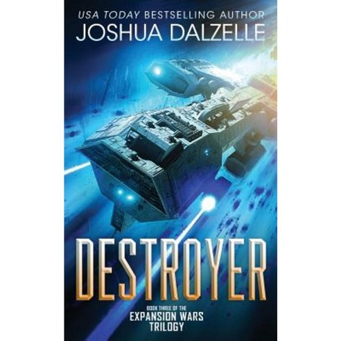 Destroyer: Book Three of the Expansion Wars Trilogy Paperback ...