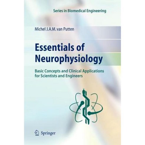 Essentials of Neurophysiology: Basic Concepts and Clinical Applications ...