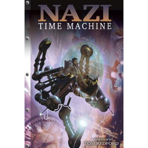 Nazi Time Machine Paperback, Createspace Independent Publishing ...