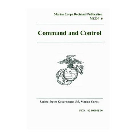 Marine Corps Doctrinal Population McDp 6 Command and Control 4 October ...