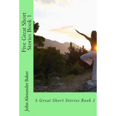 Five Great Short Stories Book 1: Book 1 Paperback, Createspace ...