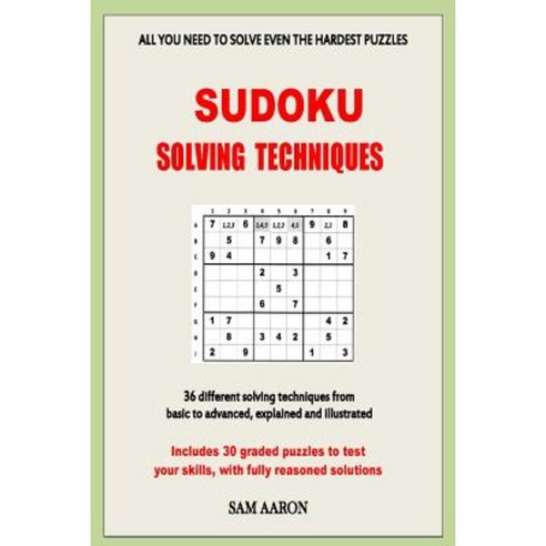Sudoku Solving Techniques Paperback, Createspace Independent Publishing ...