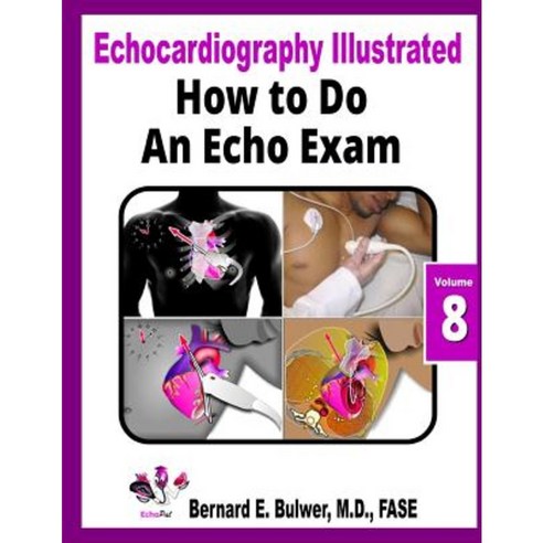 How to Do an Echo Exam Paperback, Createspace Independent Publishing ...