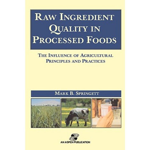 Raw Ingredients in the Processed Foods: The Influence of Agricultural ...