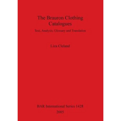 The Brauron Clothing Catalogues Paperback, British Archaeological ...