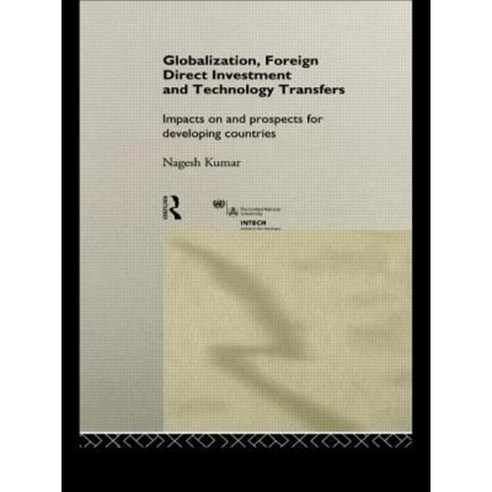 Globalization Foreign Direct Investment and Technology Transfers ...